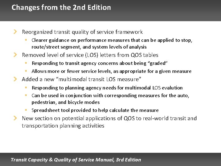 Fixed Route Quality of Service Transit Capacity Quality