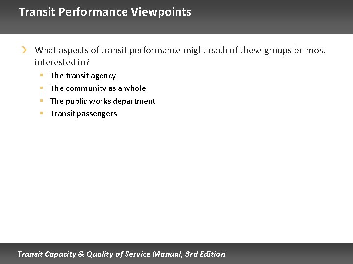 Fixed Route Quality of Service Transit Capacity Quality