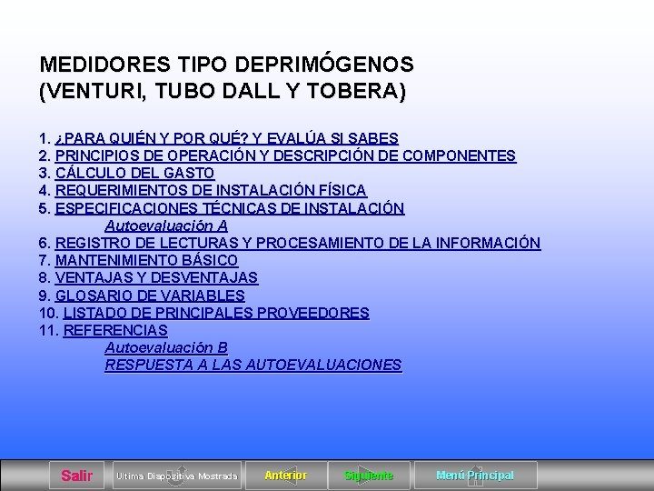 Salir Ultima Diapositiva Mostrada Anterior Siguiente Men Principal