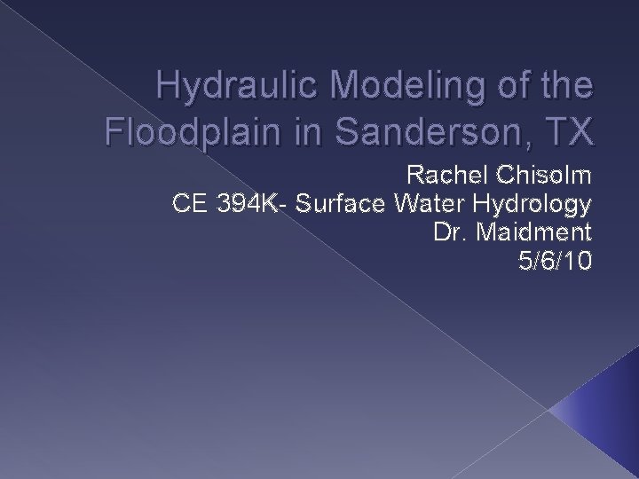 Hydraulic Modeling of the Floodplain in Sanderson TX