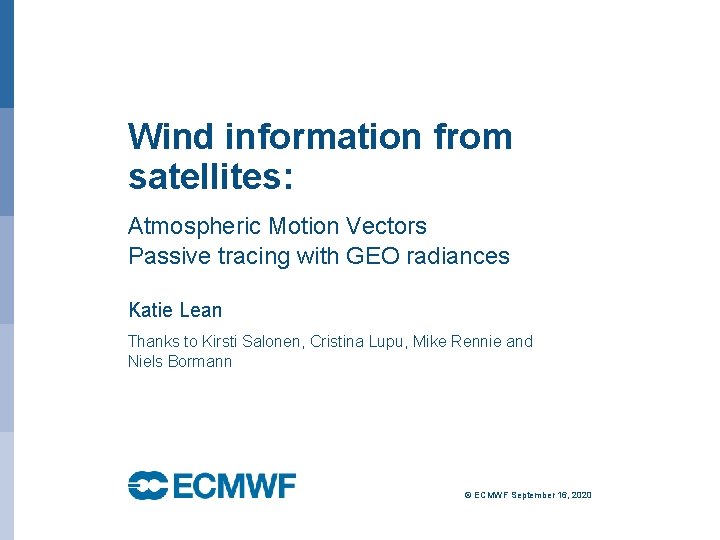 Wind information from satellites Atmospheric Motion Vectors Passive