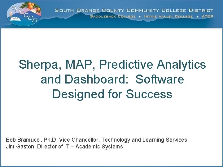 Sherpa MAP Predictive Analytics and Dashboard Software Designed