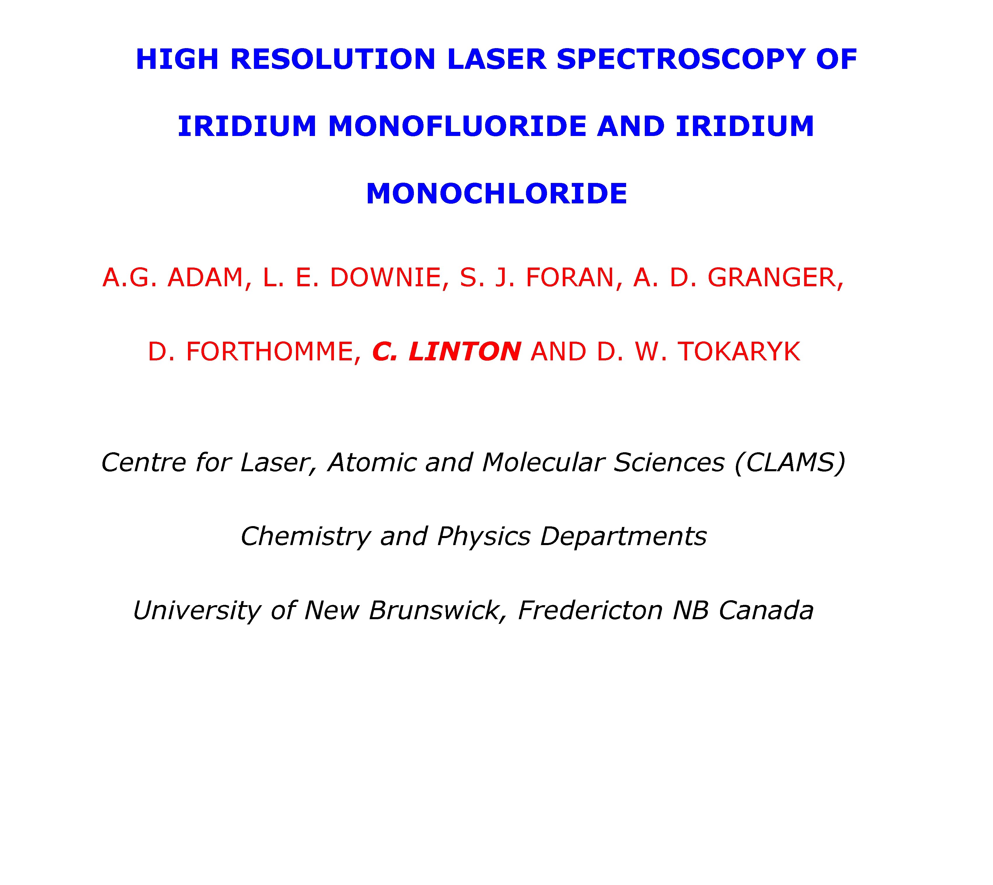 HIGH RESOLUTION LASER SPECTROSCOPY OF IRIDIUM MONOFLUORIDE AND