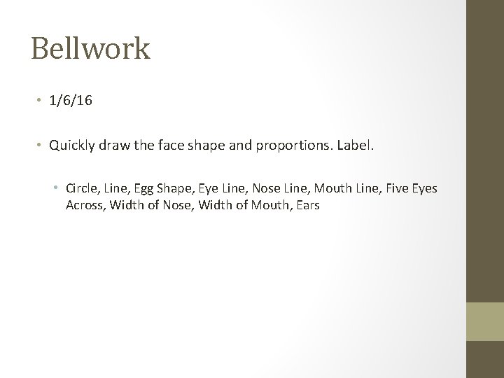 Drawing the Face Portraits and Self Portraits Bellwork