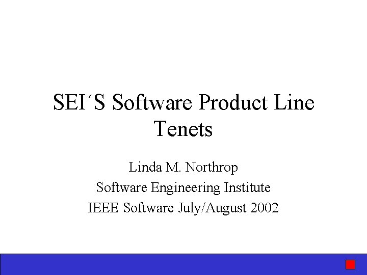 SEIS Software Product Line Tenets Linda M Northrop