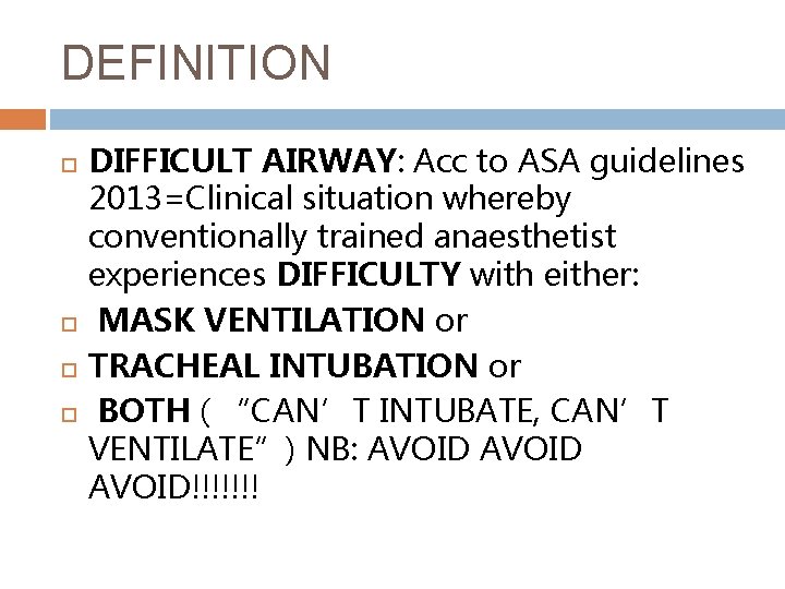 THE DIFFICULT AIRWAY MANAGEMENT IN ADULT CRITICAL CARE