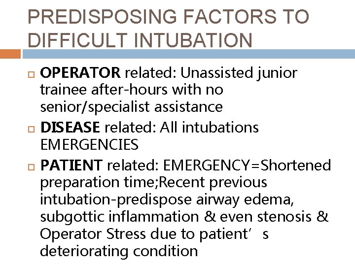 THE DIFFICULT AIRWAY MANAGEMENT IN ADULT CRITICAL CARE