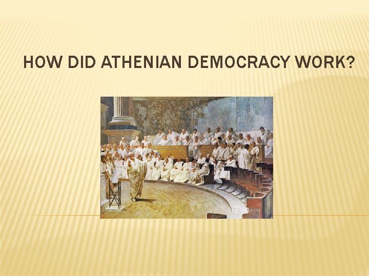 HOW DID ATHENIAN DEMOCRACY WORK WORDS Philosopher Institution