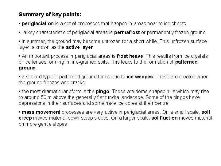 GLACIAL ENVIRONMENTS 4 Periglacial processes and landforms permafrost