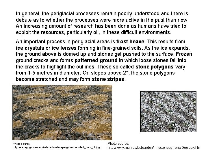 GLACIAL ENVIRONMENTS 4 Periglacial processes and landforms permafrost