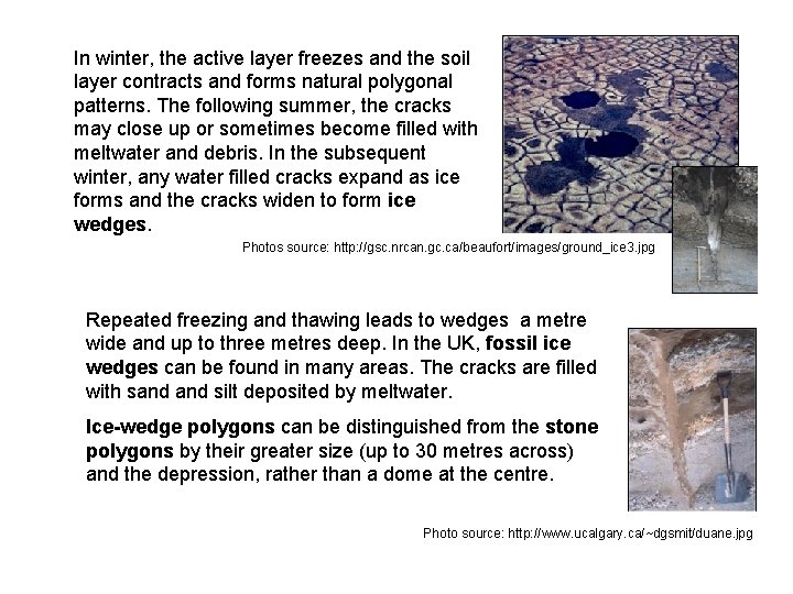 GLACIAL ENVIRONMENTS 4 Periglacial processes and landforms permafrost
