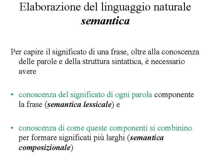 Elaborazione del linguaggio naturale Maria Teresa PAZIENZA a