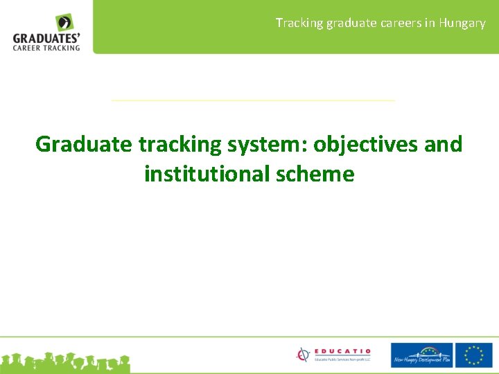 Tracking graduate careers in Hungary central and institutional