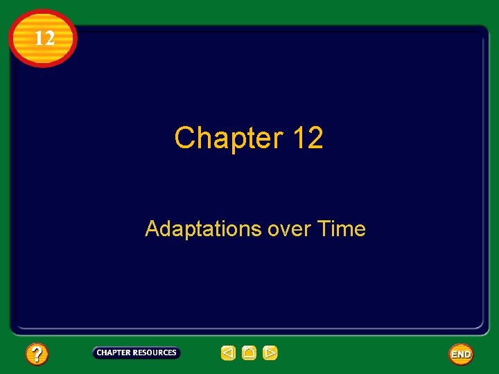 12 Chapter 12 Adaptations over Time Table of