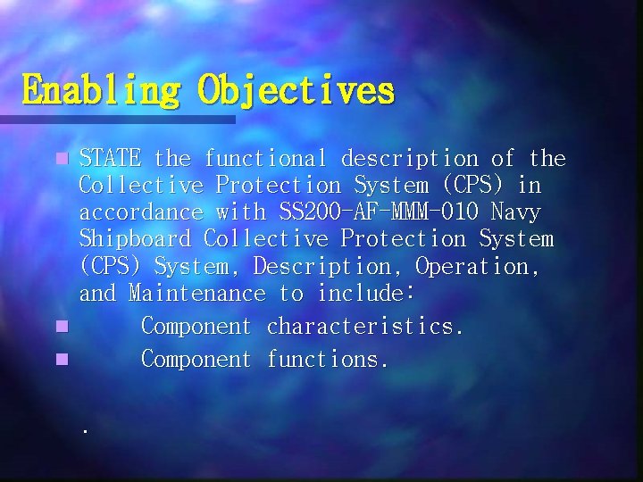 CWBW Shipboard Decon Procedures and Collective Protective System