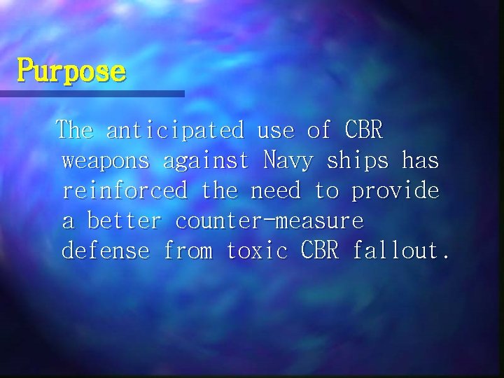 CWBW Shipboard Decon Procedures and Collective Protective System