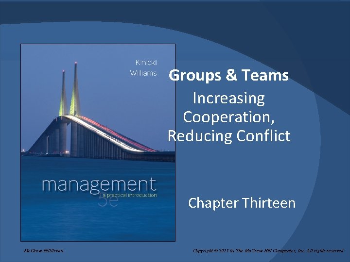 Groups Teams Increasing Cooperation Reducing Conflict Chapter Thirteen