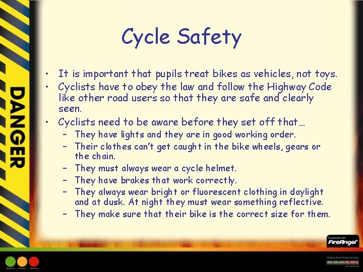 CYCLE SAFETY Cycle Safety Learning Objective Children to