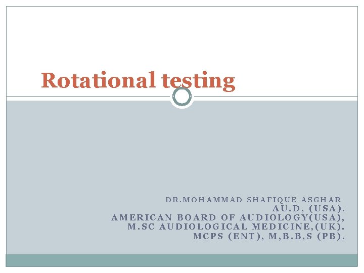 Rotational testing DR MOHAMMAD SHAFIQUE ASGHAR AU D