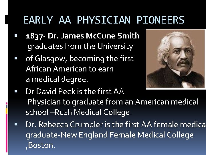 THE BLACK MEDICAL SOCIETYA HISTORICAL PERSPECTIVE ITS TIME