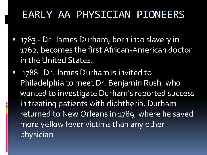 THE BLACK MEDICAL SOCIETYA HISTORICAL PERSPECTIVE ITS TIME