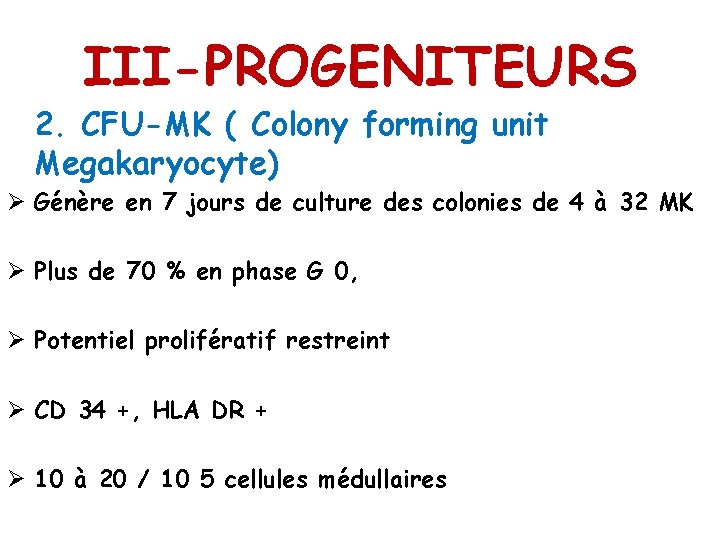 LIGNEE THROMBOCYTAIRE IINTRODUCTION 1 DEFINITION THROMBOPOISE production et