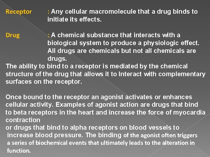 Drug Receptors Lakshman Karalliedde October 2011 DRUG RECEPTORS