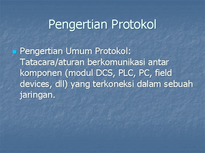 Distributed Control Systems DCS Komunikasi dan Protokolprotokol Standar
