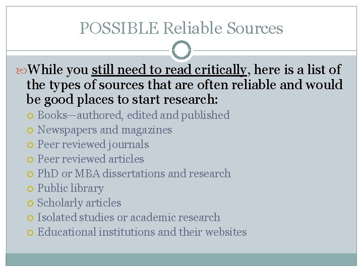 Reliable and UNRELIABLE Sources CAN YOU TELL THE