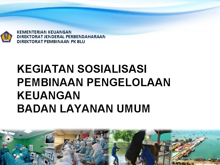 KEMENTERIAN KEUANGAN DIREKTORAT JENDERAL PERBENDAHARAAN DIREKTORAT ...