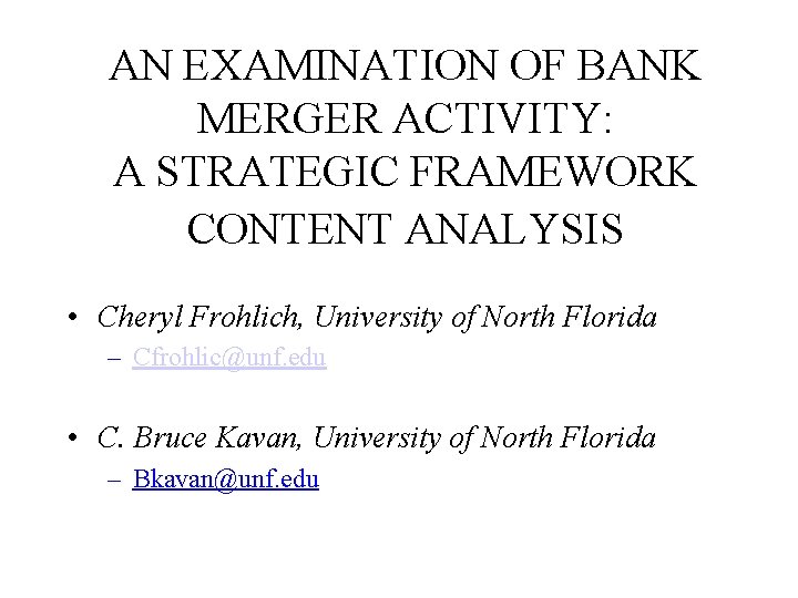 AN EXAMINATION OF BANK MERGER ACTIVITY A STRATEGIC