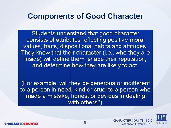 CHARACTER COUNTS 4 0 Character Development Seminar DAY