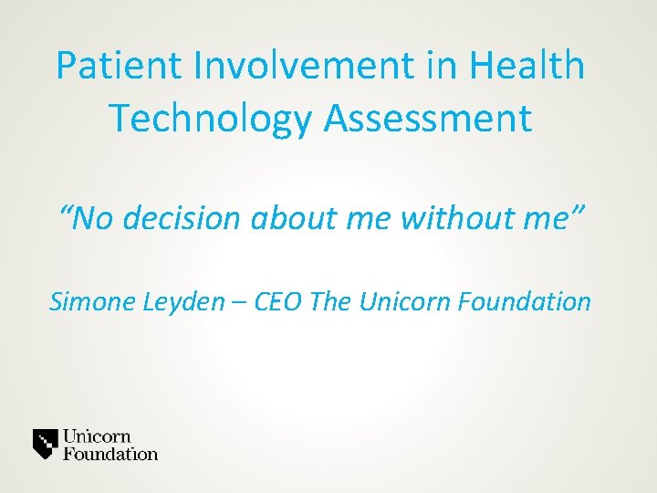 Patient Involvement in Health Technology Assessment No decision