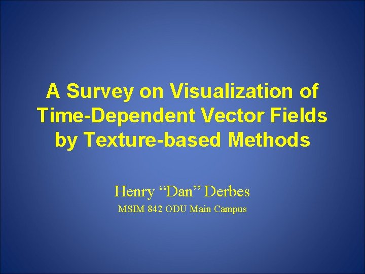 A Survey on Visualization of TimeDependent Vector Fields