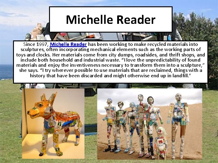 Recycling Sculpture Competition Each class will be using