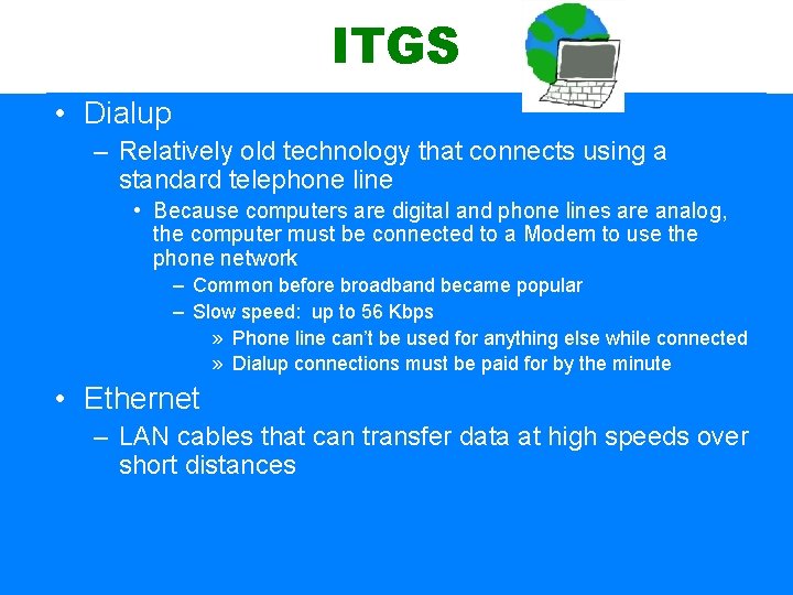 ITGS Types of network ITGS Local Area Networks
