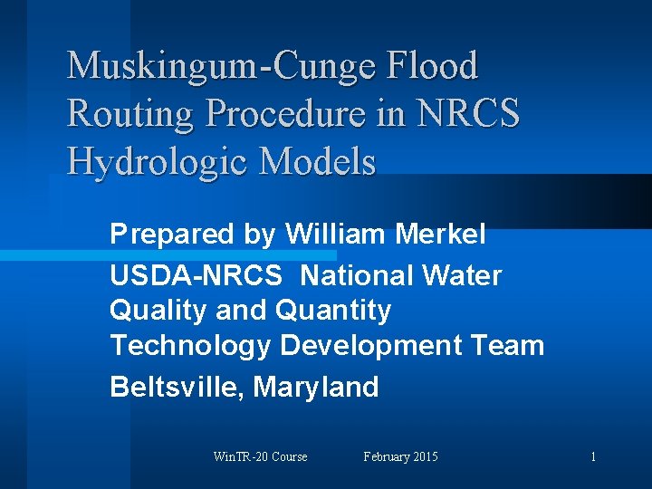 MuskingumCunge Flood Routing Procedure in NRCS Hydrologic Models