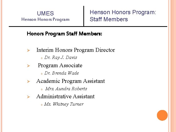 UMES Henson Honors Program UMES Faculty Assembly Presenter