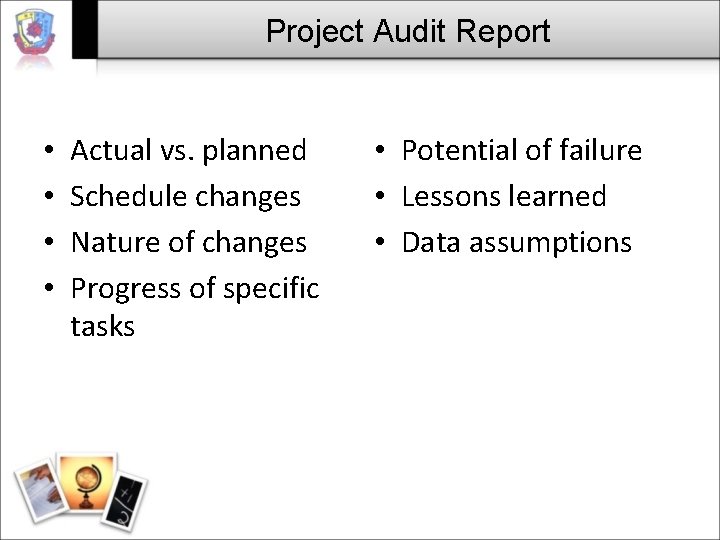 Project Audit and Closure Chapter 14 Objectives To