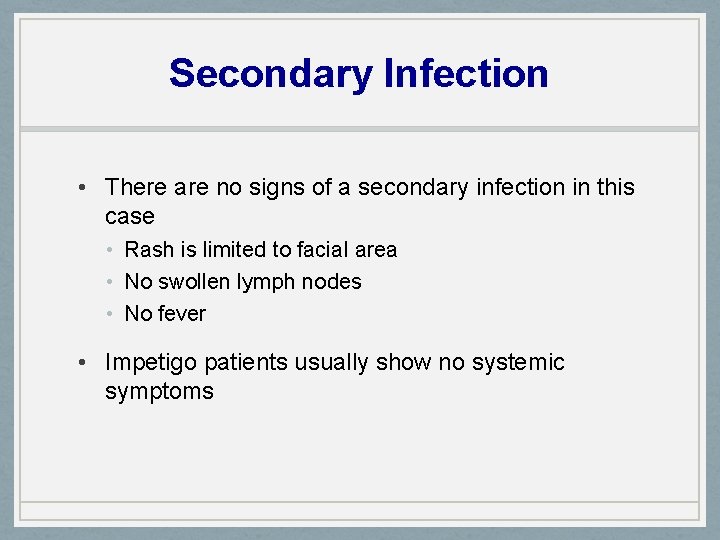 Body Systems Case 1 School Sores Gram stain