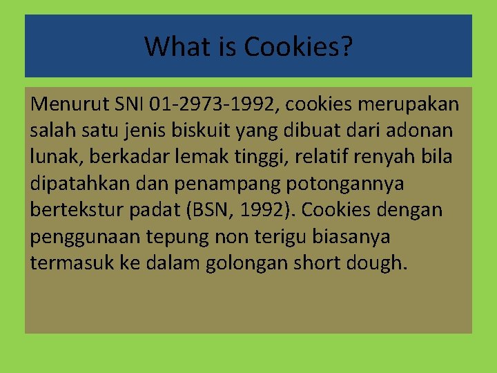 ADONAN BATTER DAN COOKIES Oleh Kristian Triatmaja Raharja