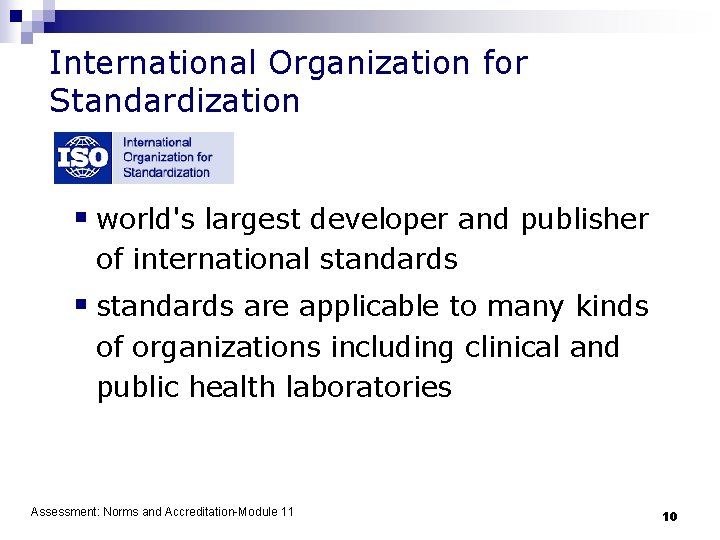 Assessment Norms and Accreditation 1 Learning Objectives n