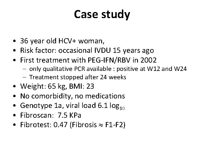 Case study 36 year old HCV woman Risk