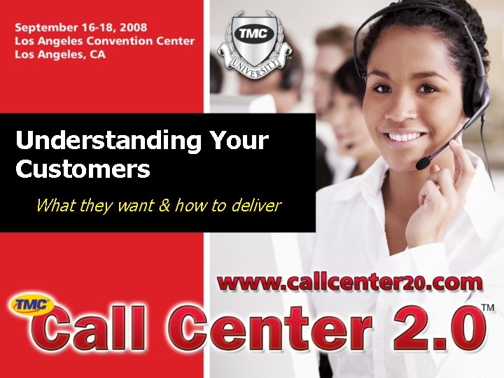 1 Understanding Your Customers What they want how