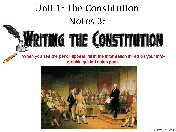 Unit 1 The Constitution Notes 3 When you