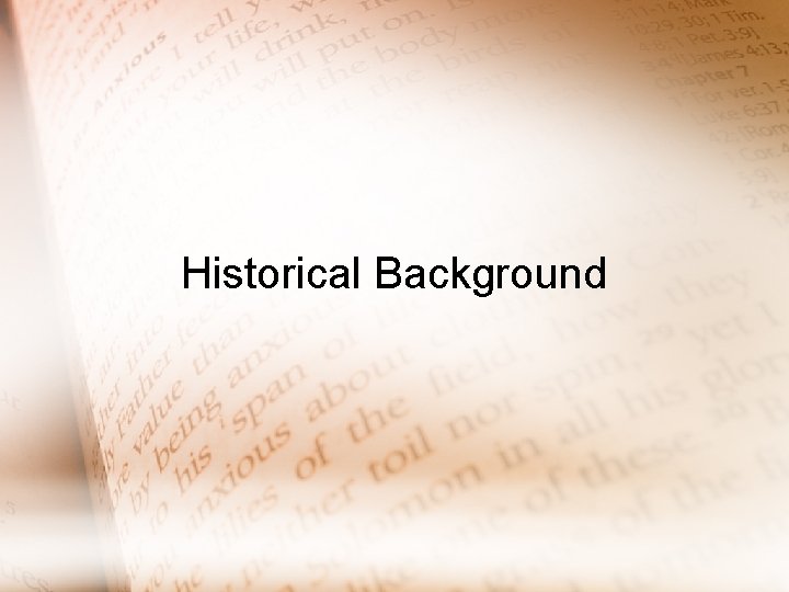 Outline 1 Historical background 2 The definition of