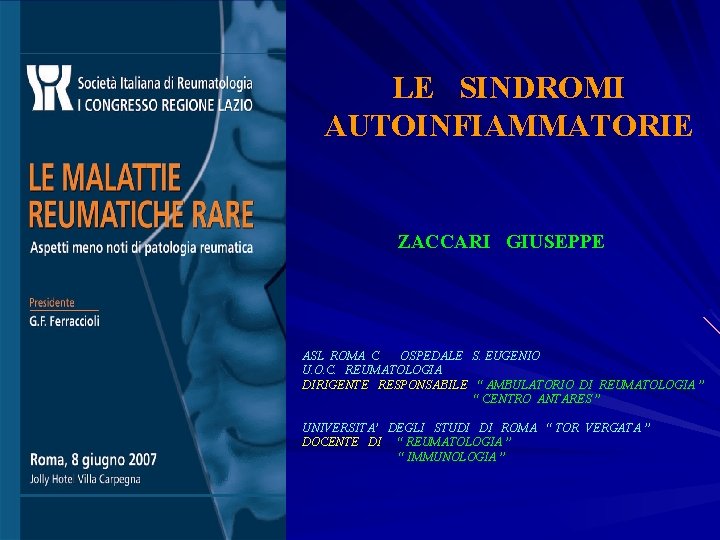 LE SINDROMI AUTOINFIAMMATORIE ZACCARI GIUSEPPE ASL ROMA C
