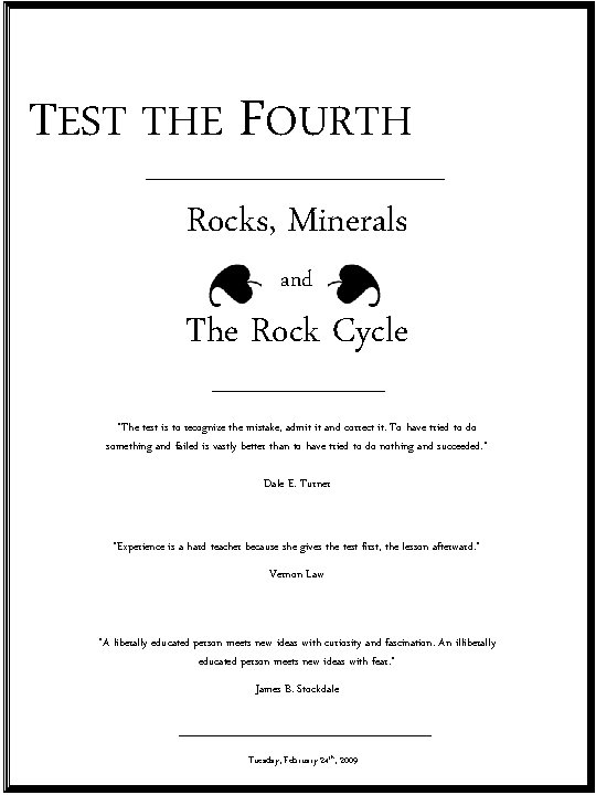 TEST THE FOURTH Rocks Minerals and The Rock