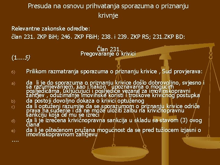 TEHNIKE IZRADE PRVOSTEPENE PRESUDE U KRIVINIM STVARIMA Azra