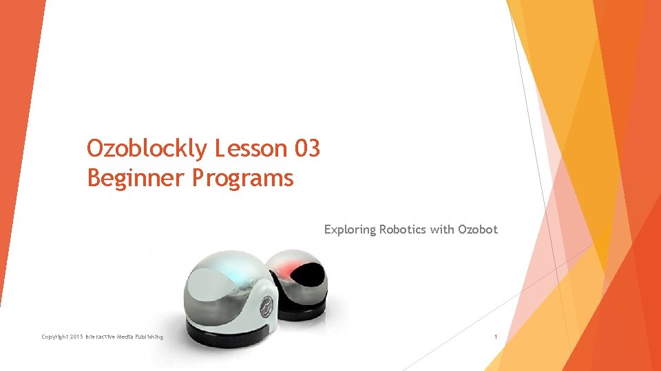 Ozoblockly Lesson 03 Beginner Programs Exploring Robotics with